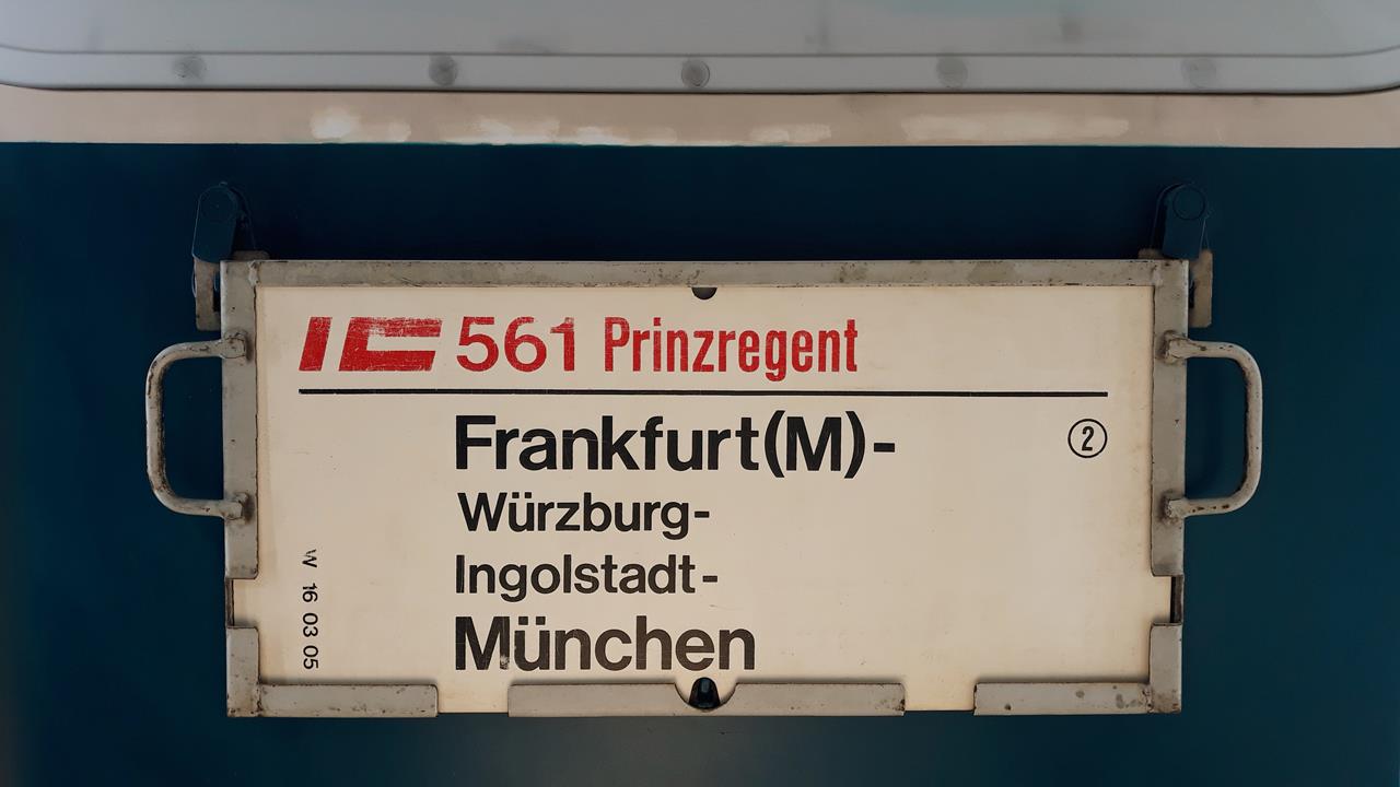 IC 561 Prinzregent Frankfurt(M)-München - Alte Zuglaufschilder